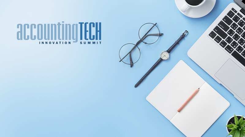 Accounting Tech Innovation Summit: Memorable Takeaways on How to Thrive ...